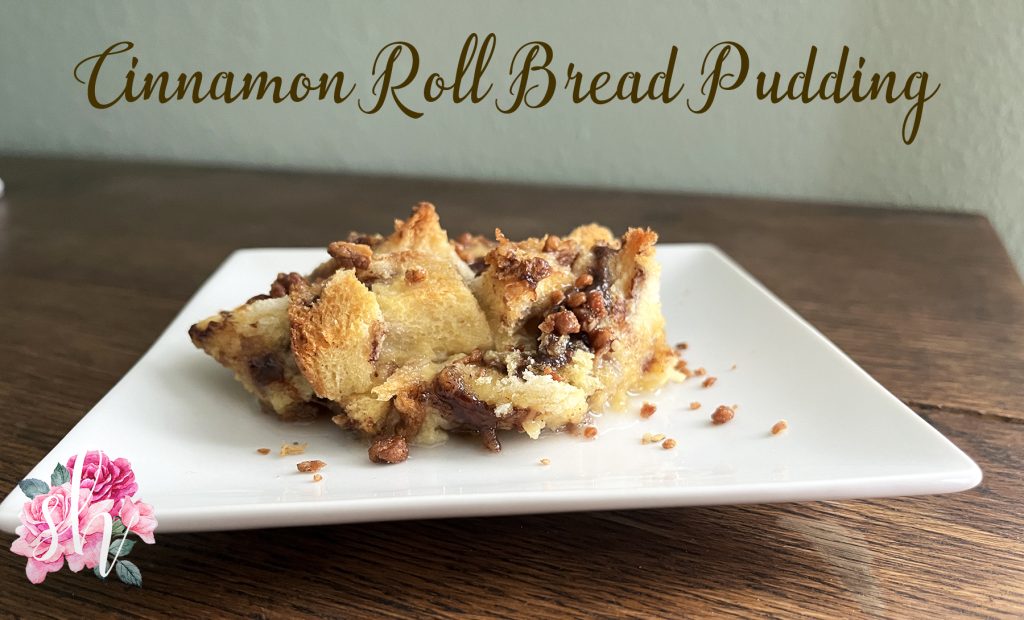 Cinnamon Roll Bread Pudding – Shanna Hatfield